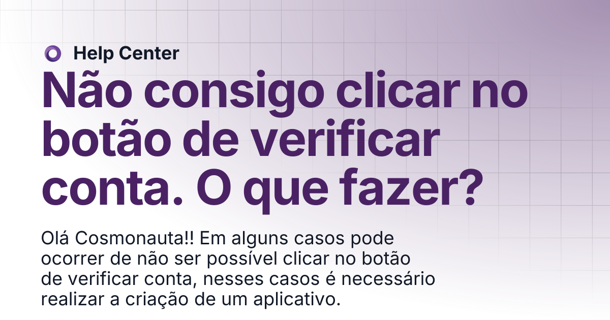 Não consigo clicar no botão de verificar conta. O que fazer? | Help Center